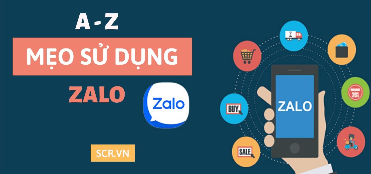 Cách Sử Dụng Zalo 2025 [Những Mẹo Dùng Zalo Hay Nhất]