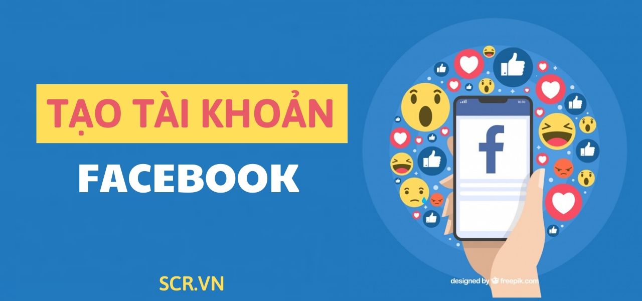 2 Cách Tạo Tài Khoản Facebook 2024 [Hướng Dẫn Lập Nick FB Mới]